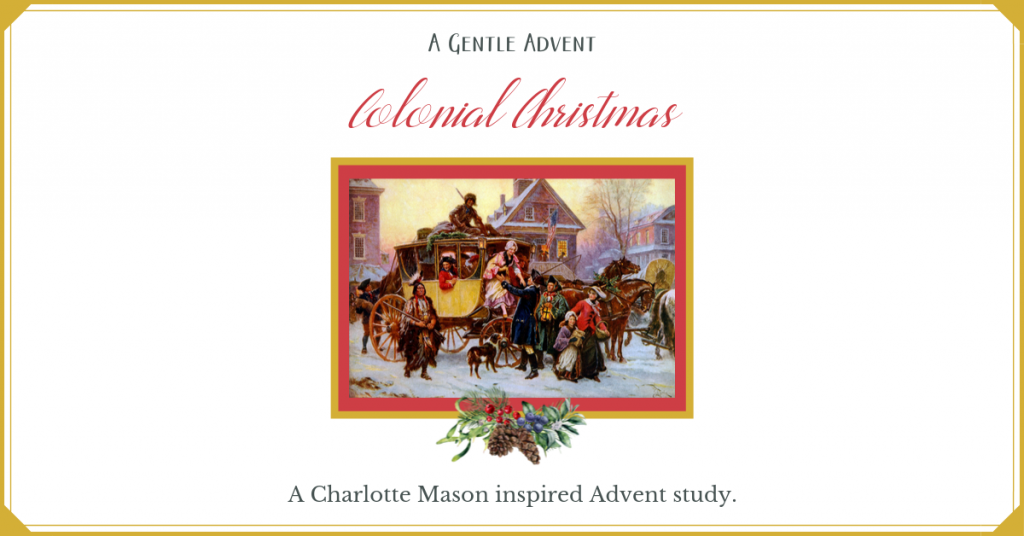 A Gentle Advent – Charlotte Mason Inspired Living Lessons for the Seasons
