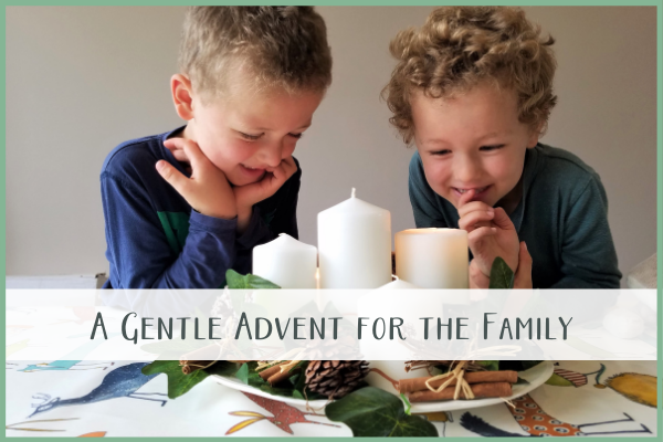 A Gentle Advent – Charlotte Mason Inspired Living Lessons for the Seasons
